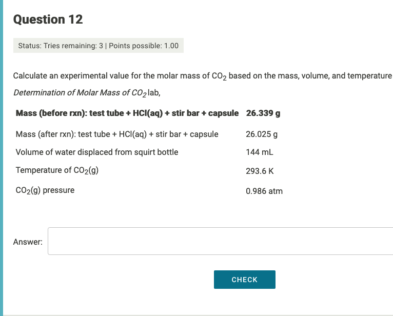 Solved Question 12 Status: Tries remaining: 3 Points | Chegg.com