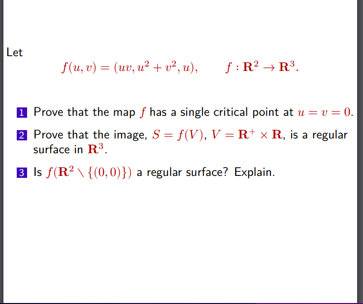 Solved Letf(u,v)=(uv,u2+v2,u),f:R2→R3.Prove that the map f | Chegg.com