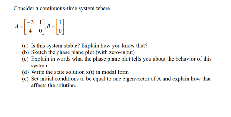 Solved Consider a continuous-time system where (a) Is this | Chegg.com
