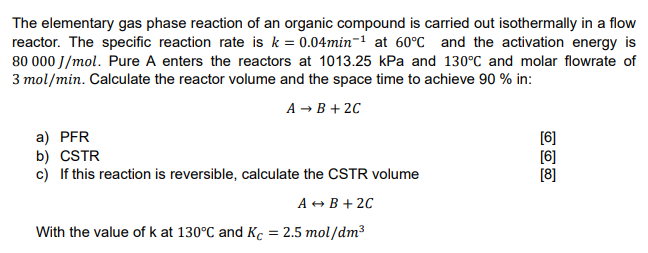 The elementary gas phase reaction of an organic | Chegg.com