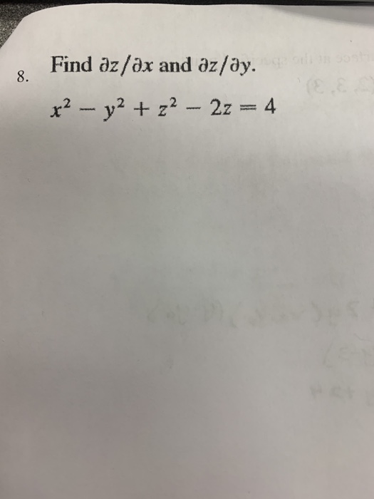Solved Find az/dx and az/ay. x2 - y2 + z2 -- 2z = 4 | Chegg.com
