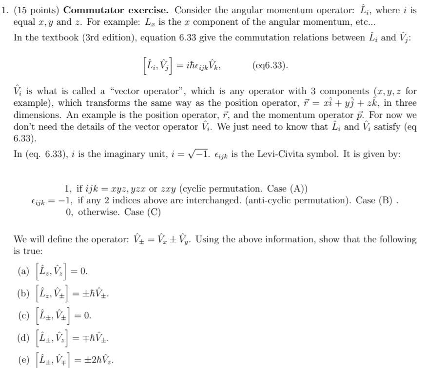 Solved 1. (15 points) Commutator exercise. Consider the | Chegg.com