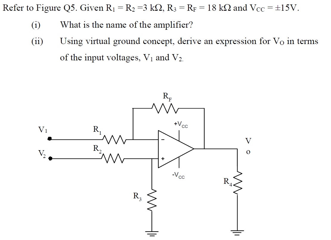 Solved eefer to Figure Q5. Given R1=R2=3kΩ,R3=RF=18kΩ and | Chegg.com