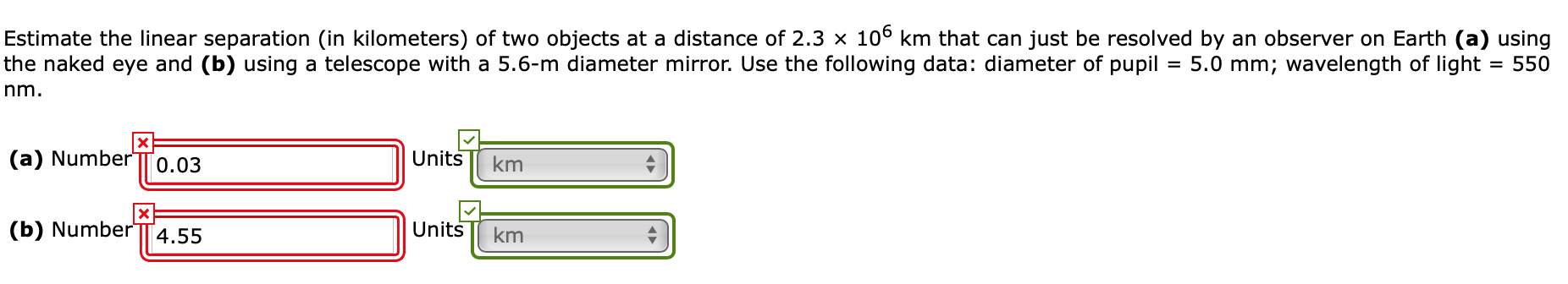 Solved Estimate the linear separation (in kilometers) of two | Chegg.com