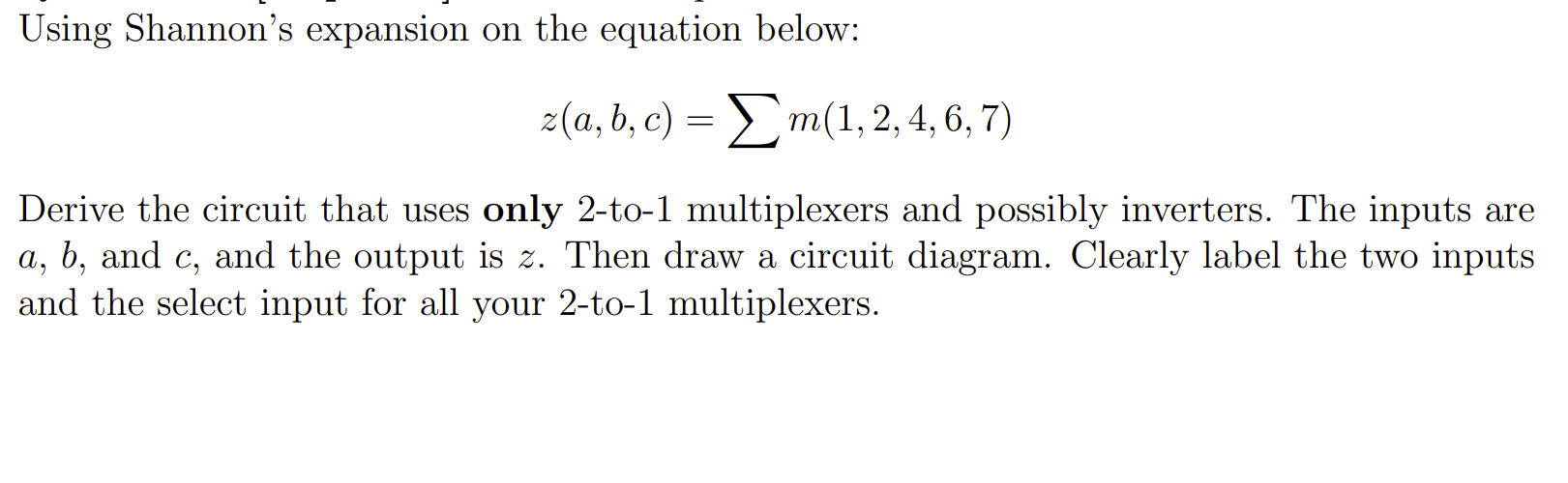 Solved Using Shannon's expansion on the equation below: | Chegg.com