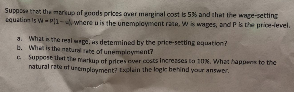 Solved Suppose that the markup of goods prices over marginal | Chegg.com
