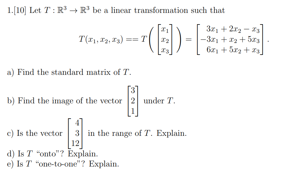 Solved 1.[10] Let T : R 3 → R 3 be a linear transformation | Chegg.com