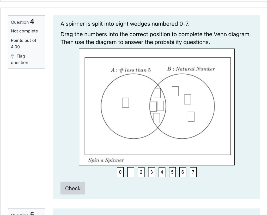 Solved Question 4 Not complete A spinner is split into eight | Chegg.com