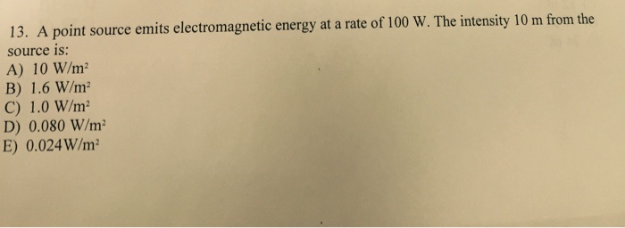 Solved A point source emits electromagnetic energy at a rate | Chegg.com