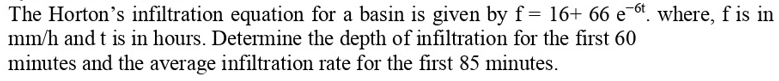 Solved The Horton's infiltration equation for a basin is | Chegg.com