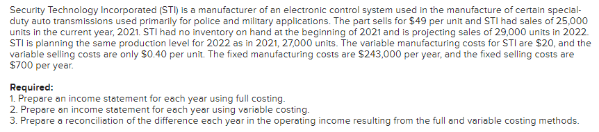 Solved Security Technology Incorporated (STI) is a | Chegg.com