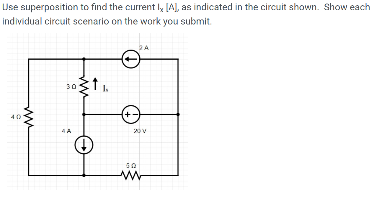 Solved Use superposition to find the current Ix [A], as | Chegg.com