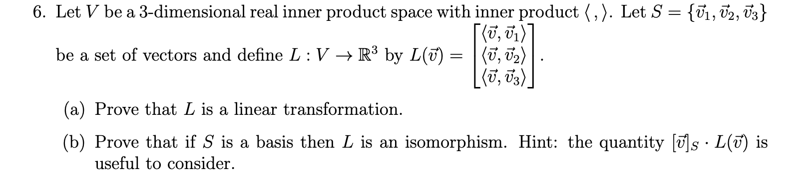 Solved Let V be a 3-dimensional real inner product space | Chegg.com