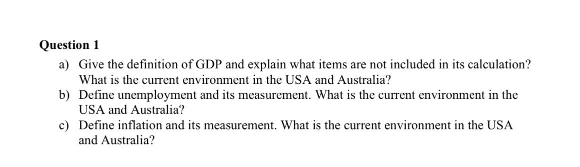 Solved Question 1 a) Give the definition of GDP and explain | Chegg.com
