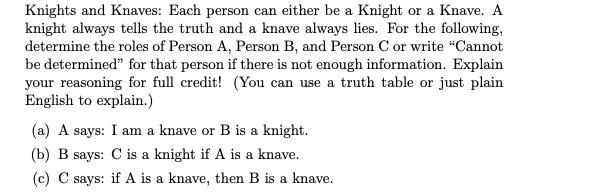 Solved Knights and Knaves: Each person can either be a | Chegg.com