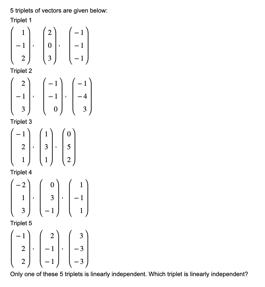 Solved 5 triplets of vectors are given below: Triplet 1 | Chegg.com