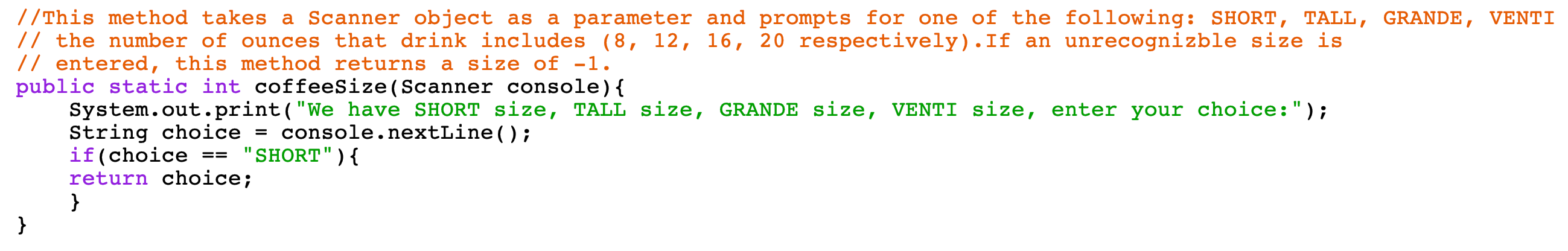 Solved 7. Complete the method coffeeSize that takes a | Chegg.com