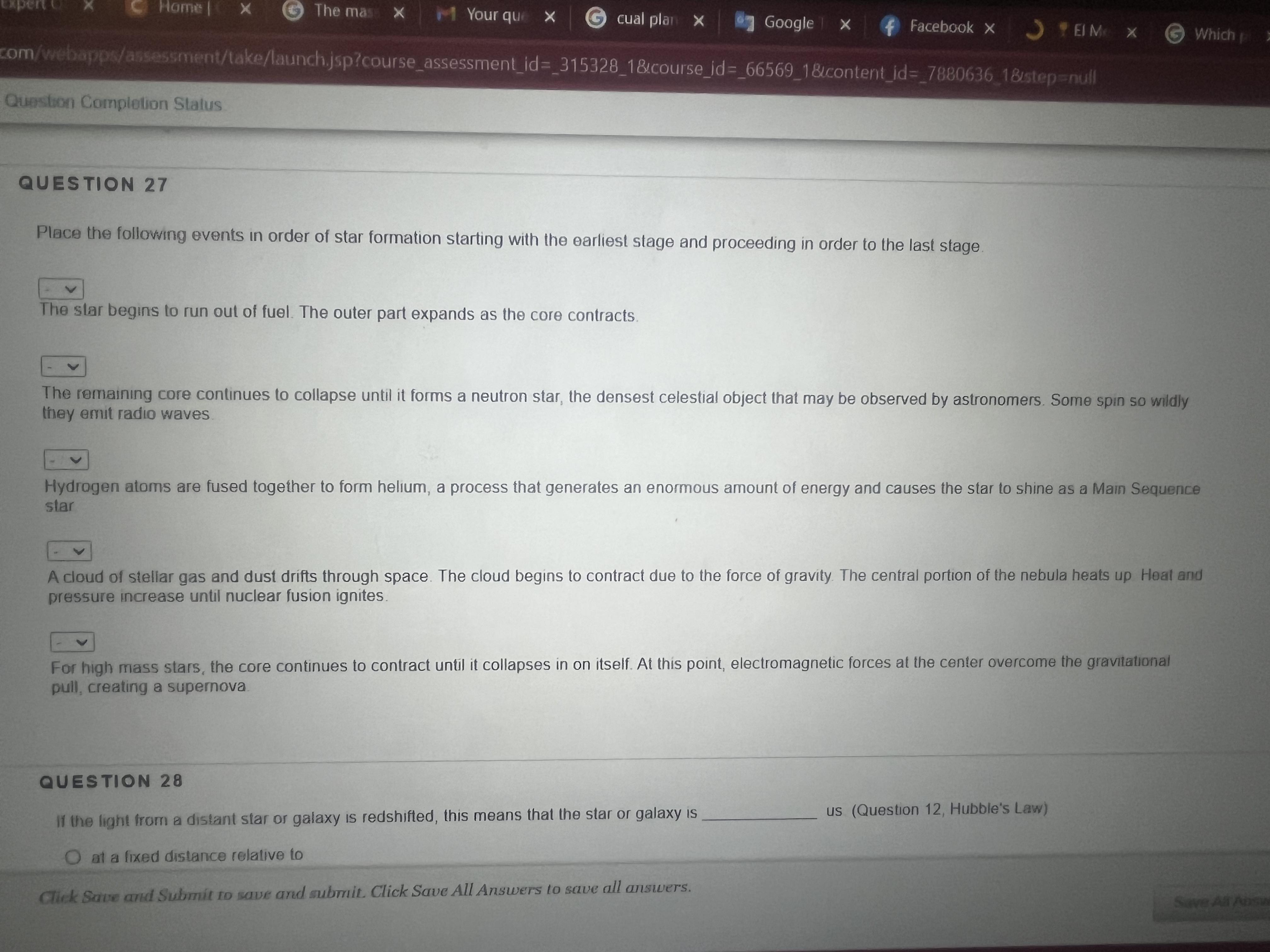 [Solved]: Place the following events in order of star forma