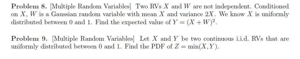 Solved Problem 8. Multiple Random Variables] Two RVs X and W | Chegg.com