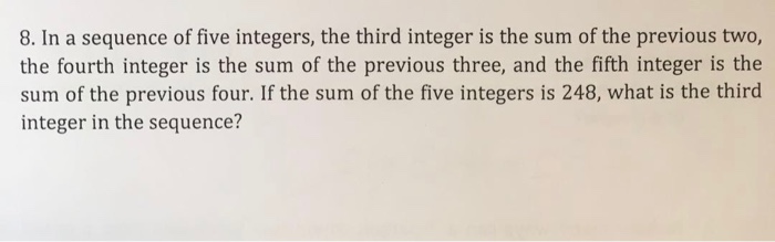 Solved 8. In a sequence of five integers, the third integer | Chegg.com