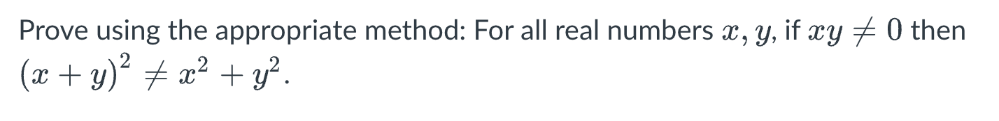 Solved Prove using the appropriate method: For all real | Chegg.com