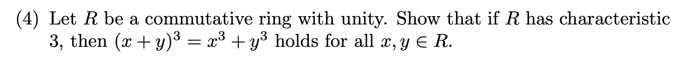 Solved (4) Let R be a commutative ring with unity. Show that | Chegg.com