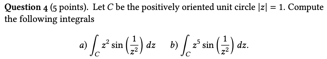 Solved Question 4 ( 5 points). Let C be the positively | Chegg.com