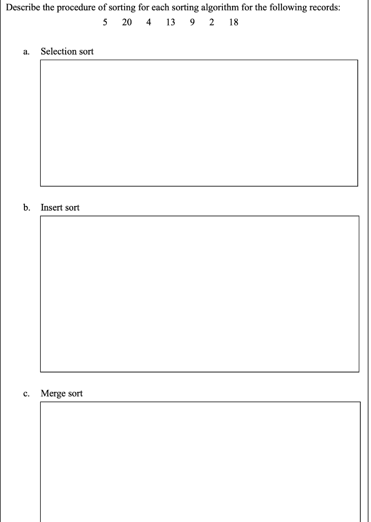 Solved Describe the procedure of sorting for each sorting | Chegg.com