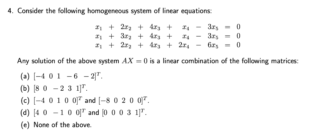 Solved 4. Consider the following homogeneous system of | Chegg.com