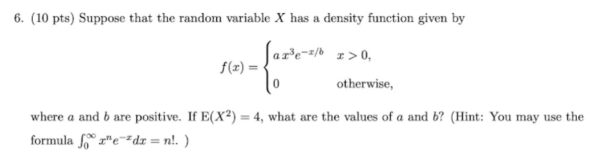 Solved 6. (10 pts) Suppose that the random variable X has a | Chegg.com