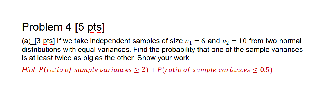 Solved Problem pts](a)_[3 ﻿pts] ﻿If we take independent | Chegg.com