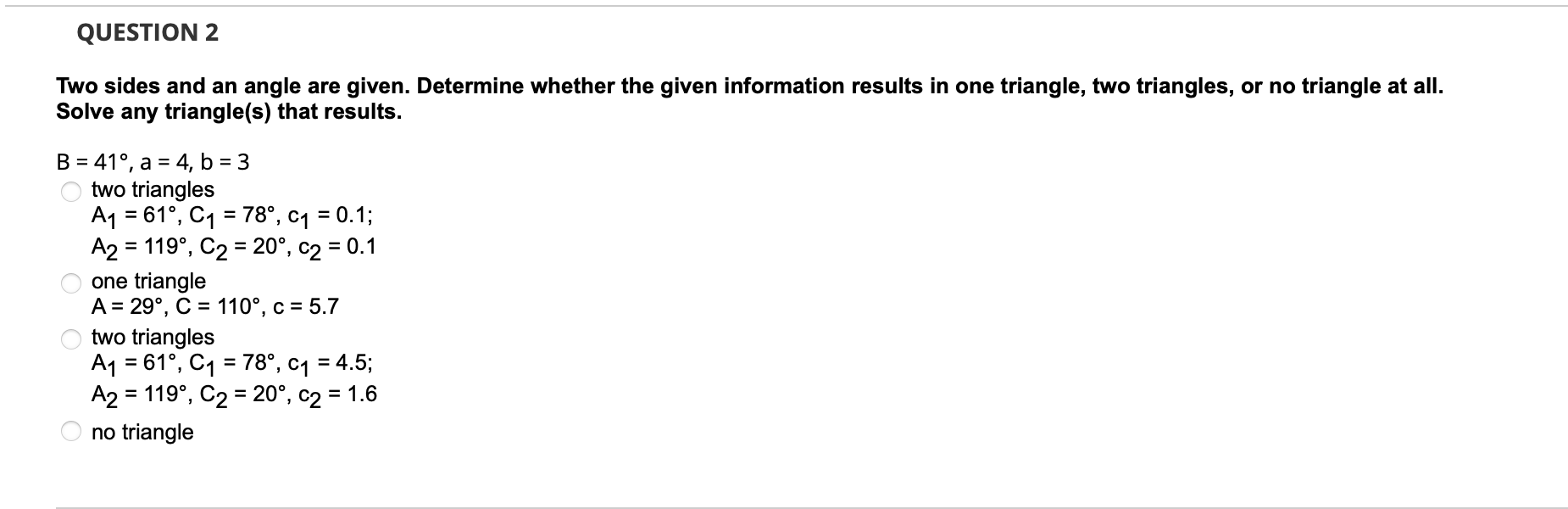 Solved Two sides and an angle are given. Determine whether | Chegg.com