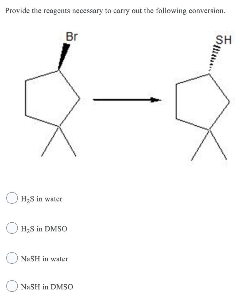 Solved Provide the reagents necessary to carry out the | Chegg.com