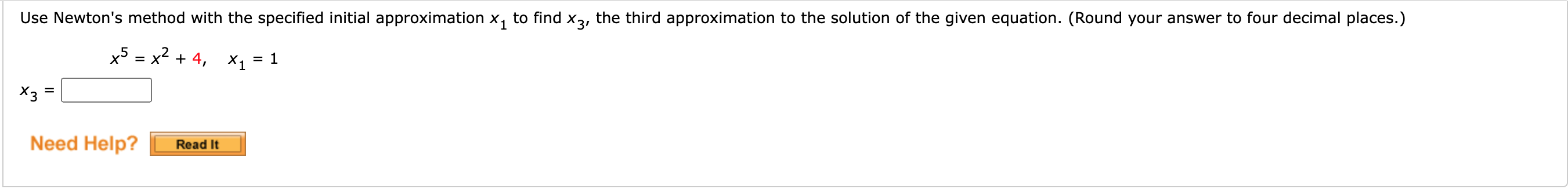 Solved Use Newtons Method With The Specified Initial