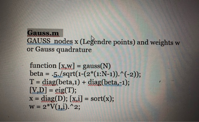 Solved Gauss. GAUSS nodes x (Legendre points) and weights w | Chegg.com