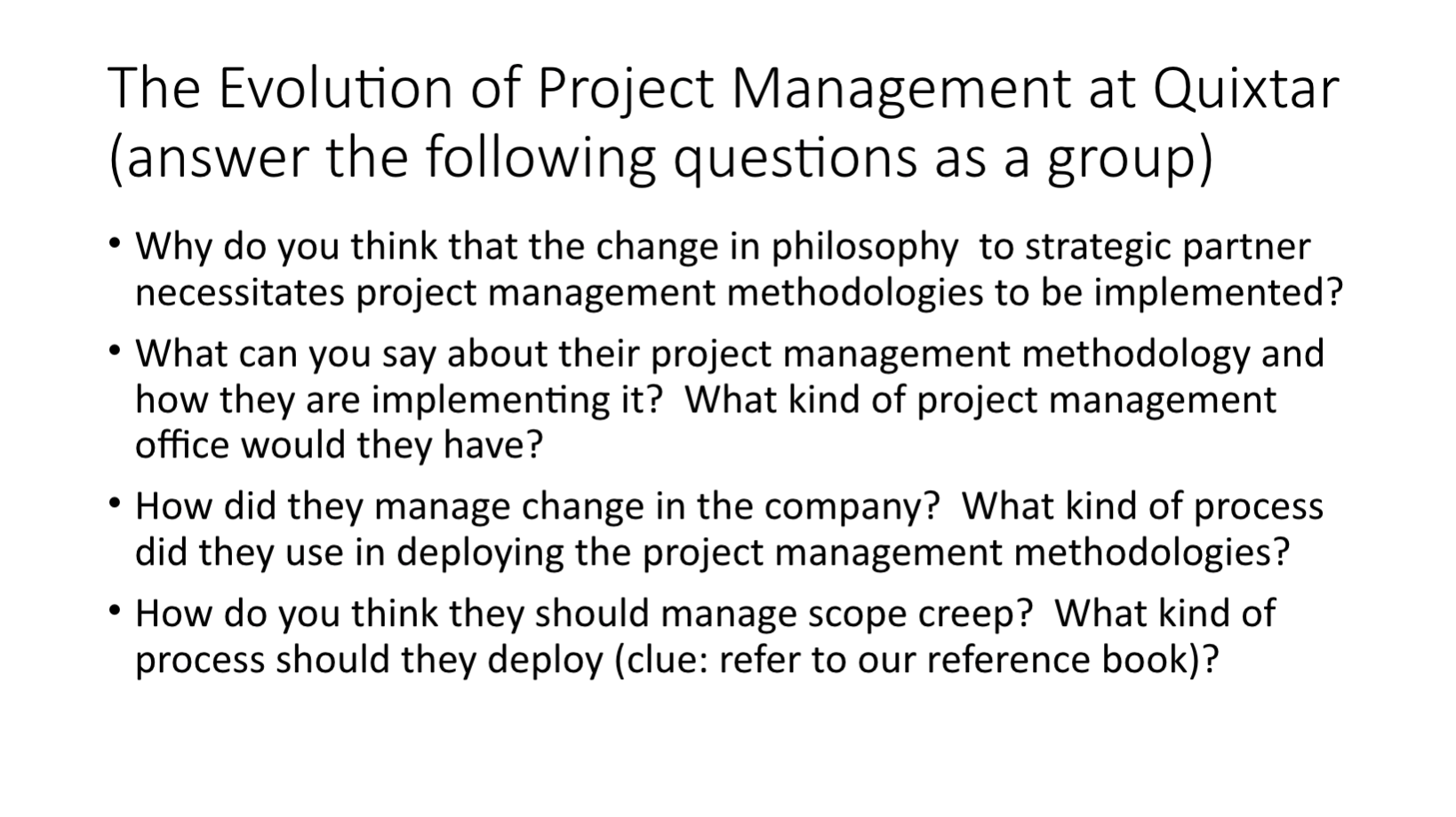 Solved The Evolution of Project Management at Quixtar | Chegg.com