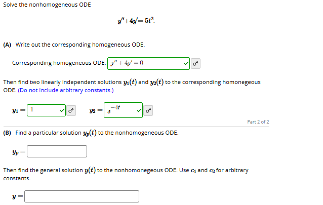 Solved Solve the nonhomogeneous ODEy''+4y'=5t2(A) ﻿Write out | Chegg.com