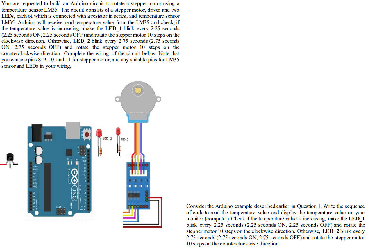 Solved You are requested to build an Arduino circuit to | Chegg.com