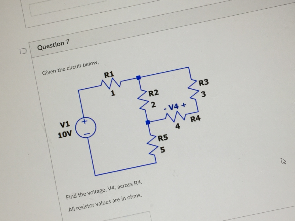 Solved Question 7 Given the circuit below, R1 R3 R2 3 2 - V4 | Chegg.com