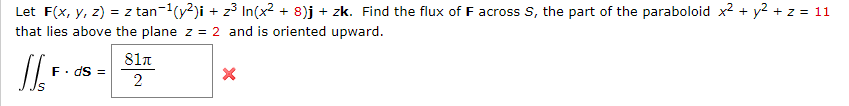 Solved Let F(x, y, z) - z tan-1(y2)i + z3 In(x2 + 8)j + zk. | Chegg.com