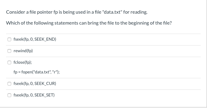 Solved Consider a file pointer fp is being used in a file | Chegg.com