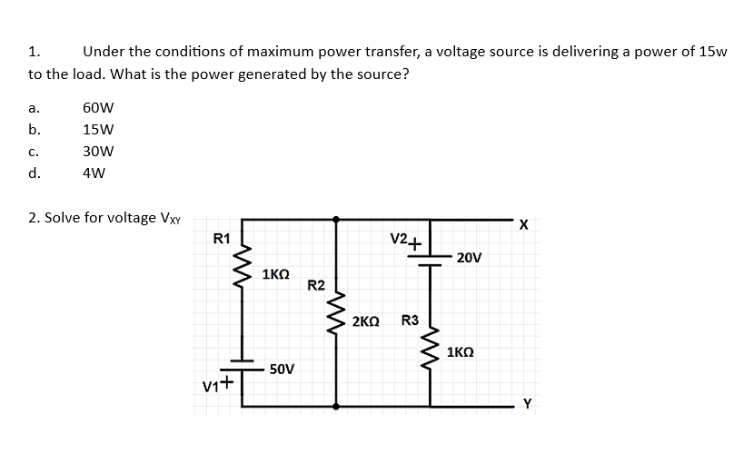 Solved 1. Under the conditions of maximum power transfer, a | Chegg.com
