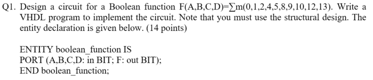 Solved Q1. Design a circuit for a Boolean function | Chegg.com