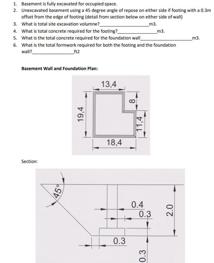 Solved 1. Basement is fully excavated for occupied space. 2. | Chegg.com