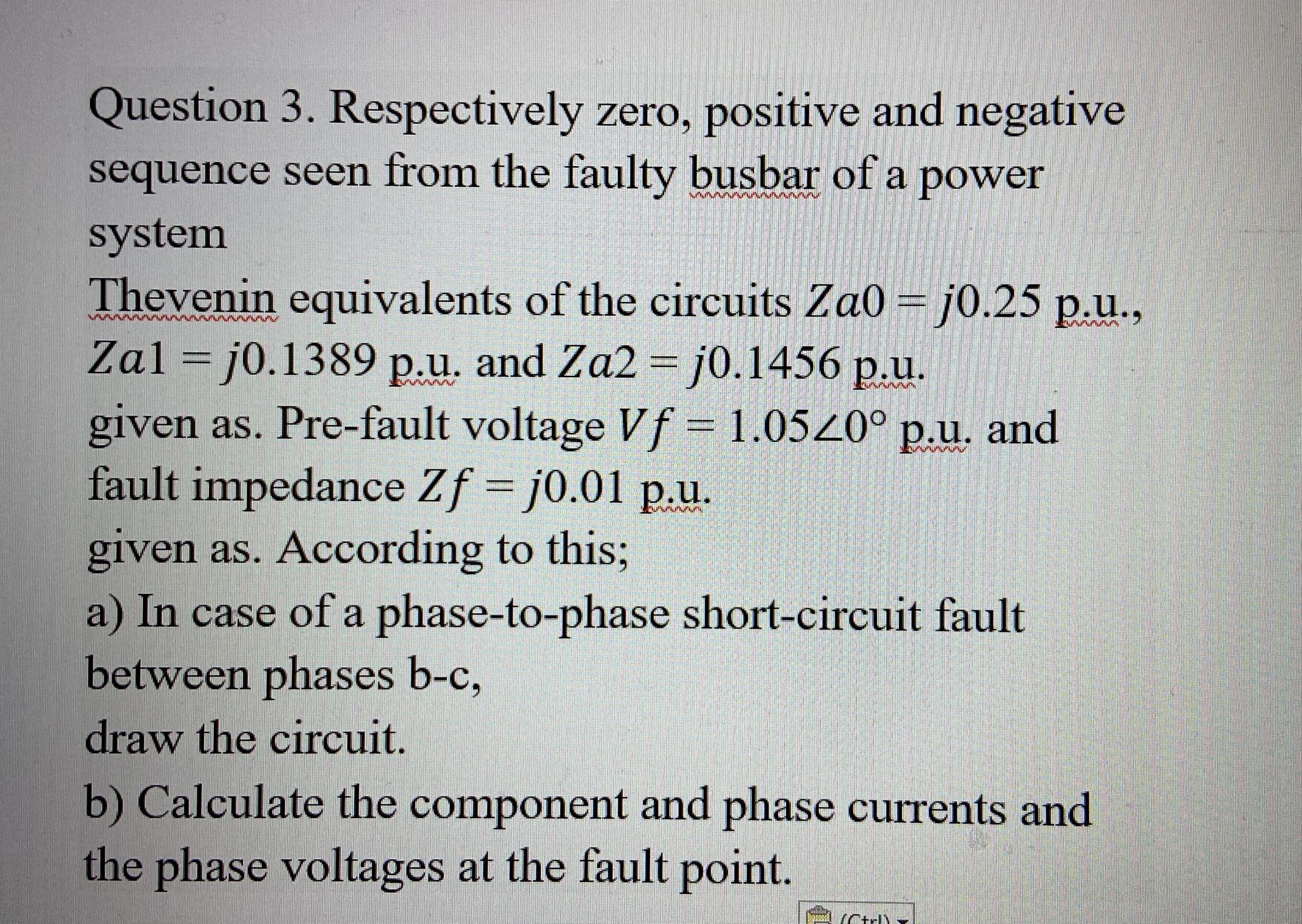 Solved Question 3. Respectively zero, positive and negative | Chegg.com