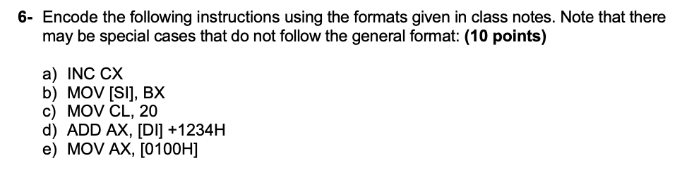 Solved 6- Encode the following instructions using the | Chegg.com