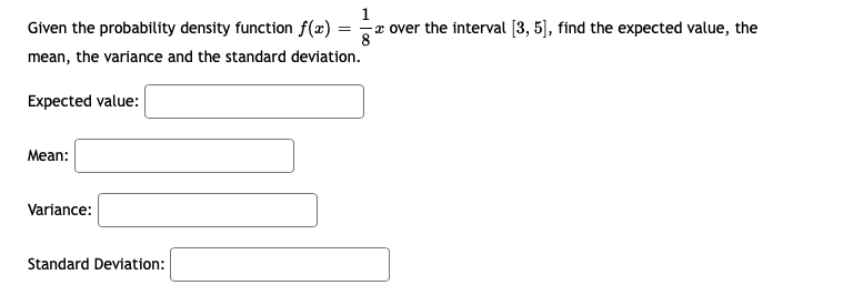Solved Given the probability density function f(x)=81x over | Chegg.com