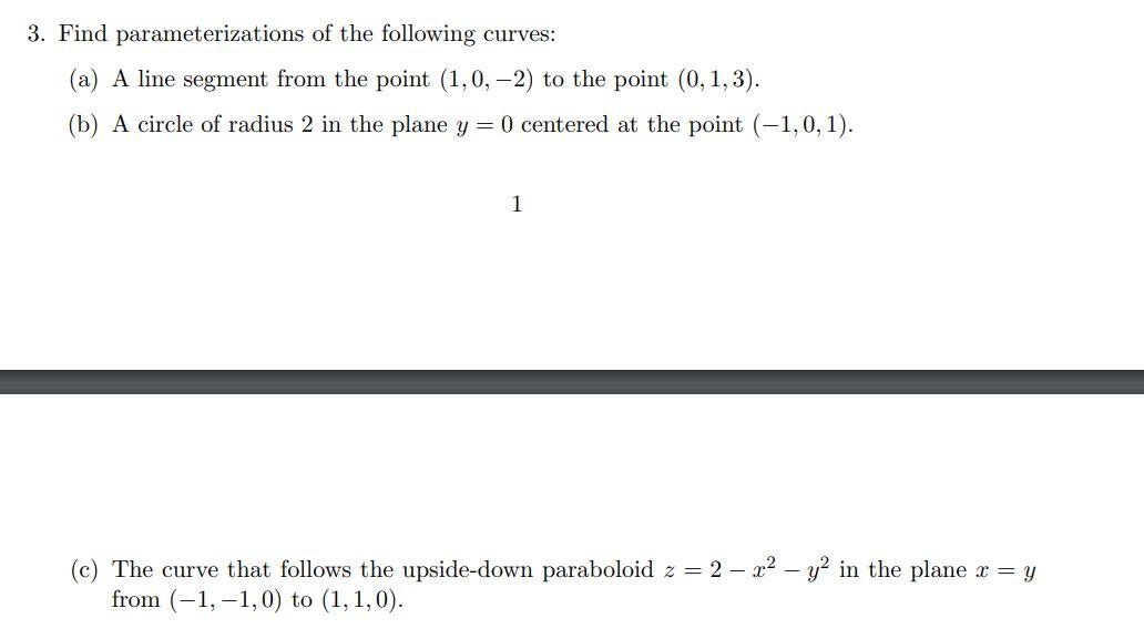 3. Find parameterizations of the following curves: | Chegg.com