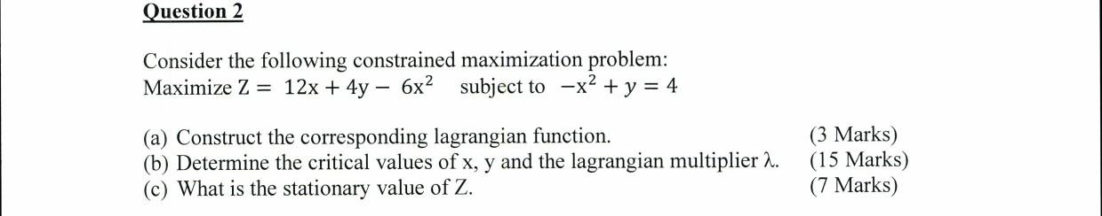 Solved Consider the following constrained maximization | Chegg.com