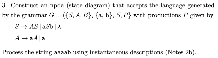 3. Construct an npda (state diagram) that accepts the | Chegg.com